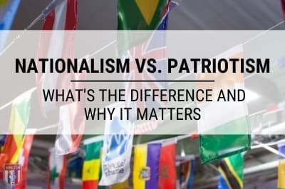 Nationalism vs. Patriotism: What's the Difference & Why it Matters ...