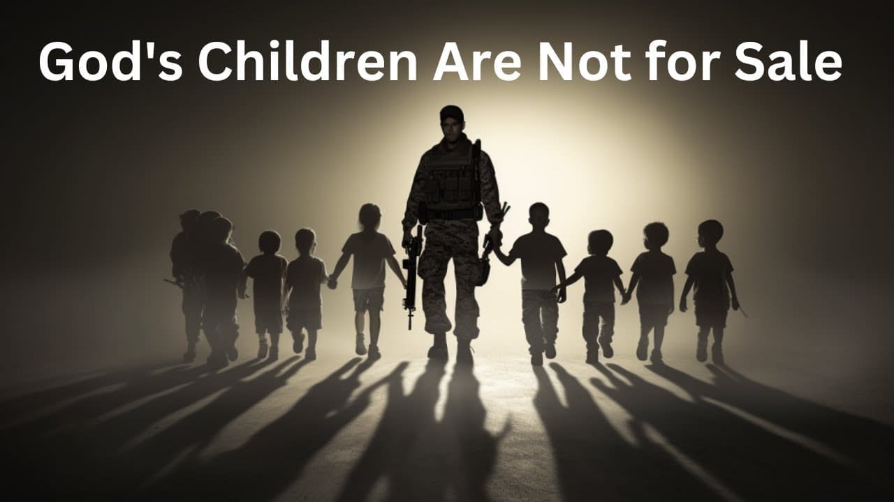 God's Children Are Not For Sale! » Sons of Liberty Media
